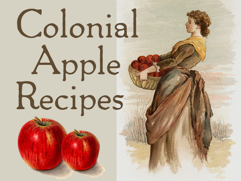 Colonial Apple Recipes – KarenFurst.com